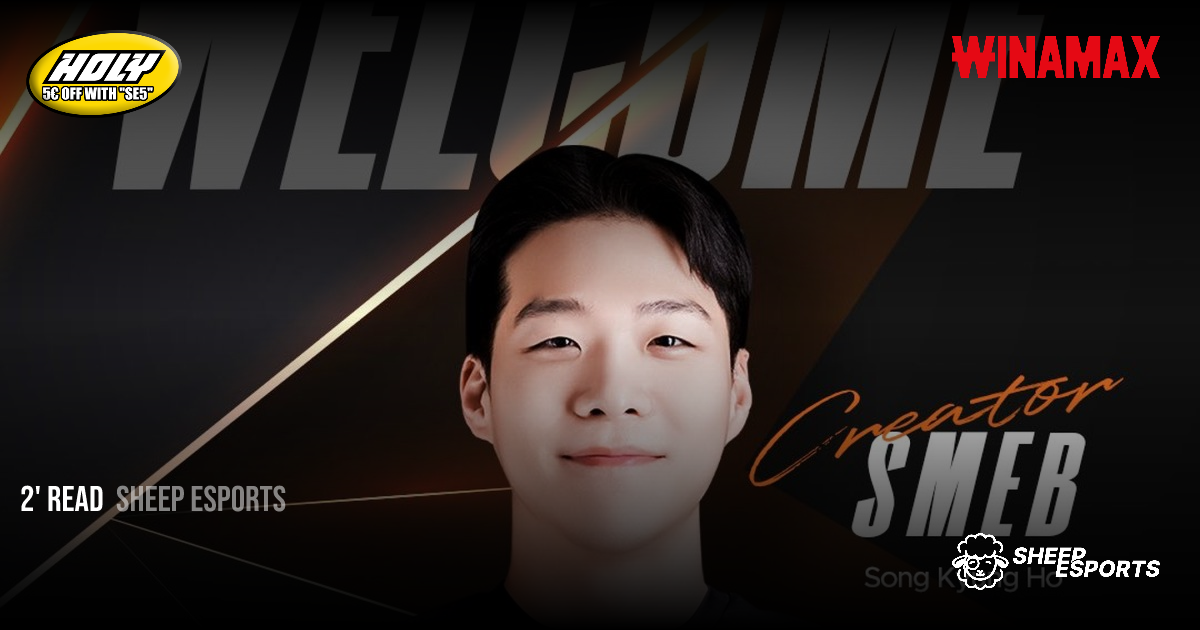 Sheep Esports - LoL - LCK: Smeb Joins Hanwha Life Esports as Content Creator